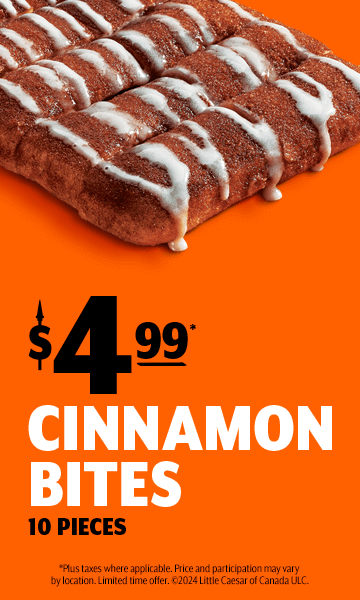 Little Caesars Cinnamon Bites, 10 pieces for $4.99. *Plus taxes where ...